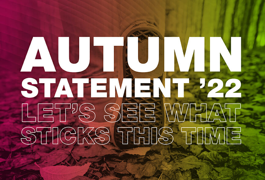 AUTUMN STATEMENT. NOVEMBER 2022 | Cooper Parry